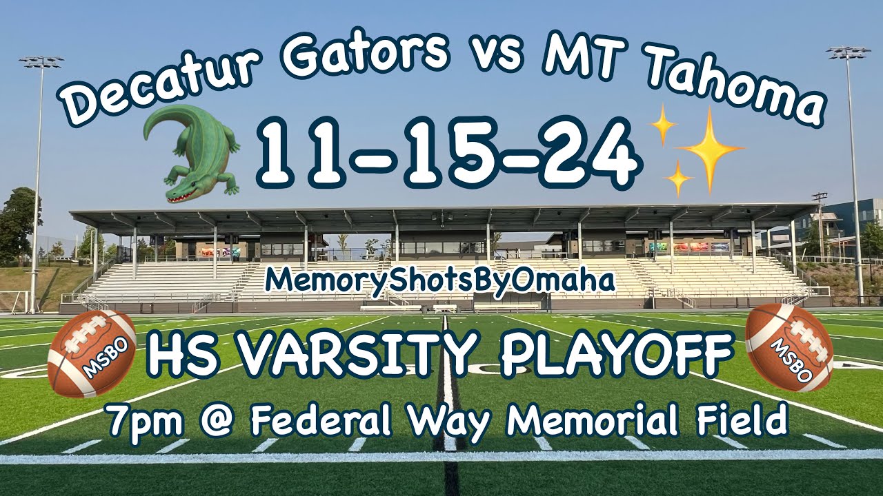 *11-15-24 (Varsity) Decatur Gators vs Mt. Tahoma - YouTube