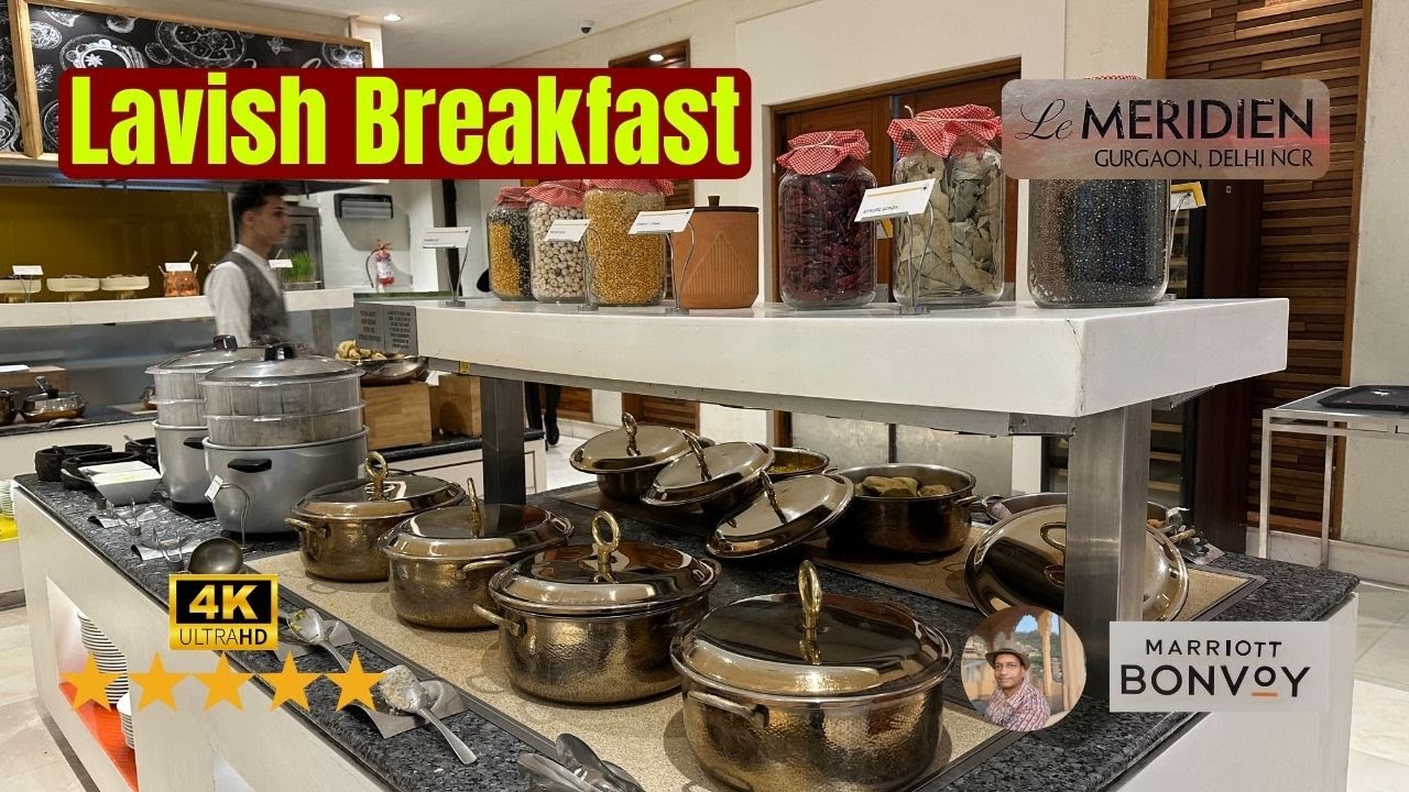 Lavish Breakfast at Le Meridien Gurgaon | 4K | #lemeridienhotel # ...