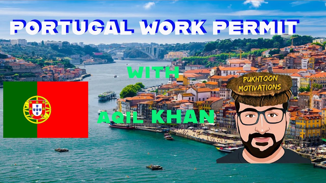 Portugal Work permit || Portugal immigration visa || Portugal D2 visa ...