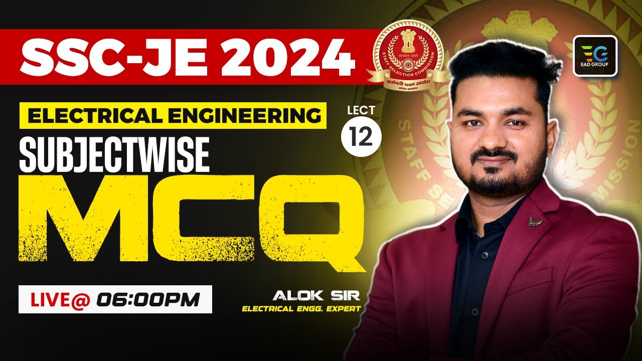 SSC-JE 2024, Electrical Engineering Subject wise MCQ by Alok sir | SSC ...