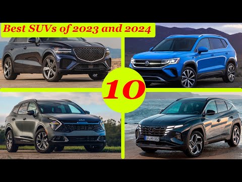 Best 10 SUVs of 2023 and 2024