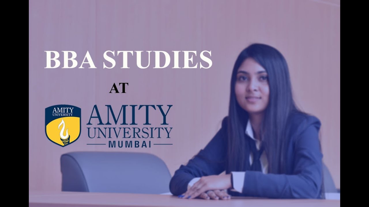 Opportunities in BBA at Amity University Mumbai - YouTube