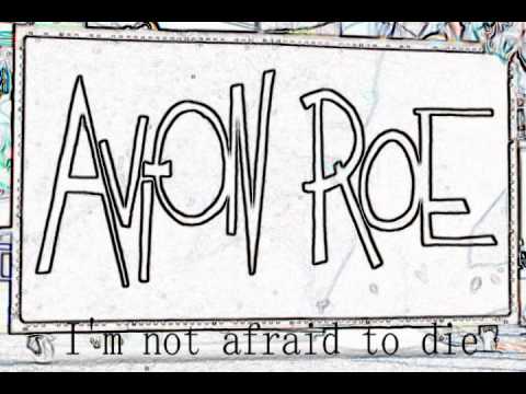 Avion Roe- I'm not afraid to die :) - YouTube