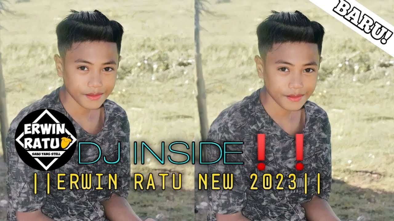 DJ INSIDE ||ERWIN RATU FT ALDY TAKMANU NEW 2023||#fypシ - YouTube