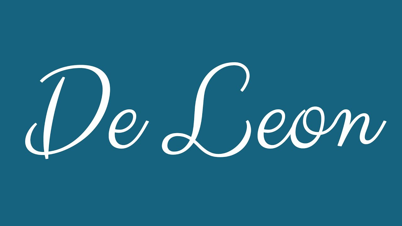 Learn how to Sign the Name De Leon Stylishly in Cursive Writing - YouTube