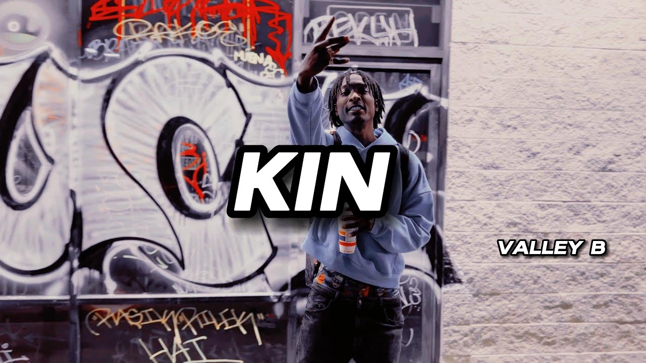 Valley B - KIN (Official Video) - YouTube