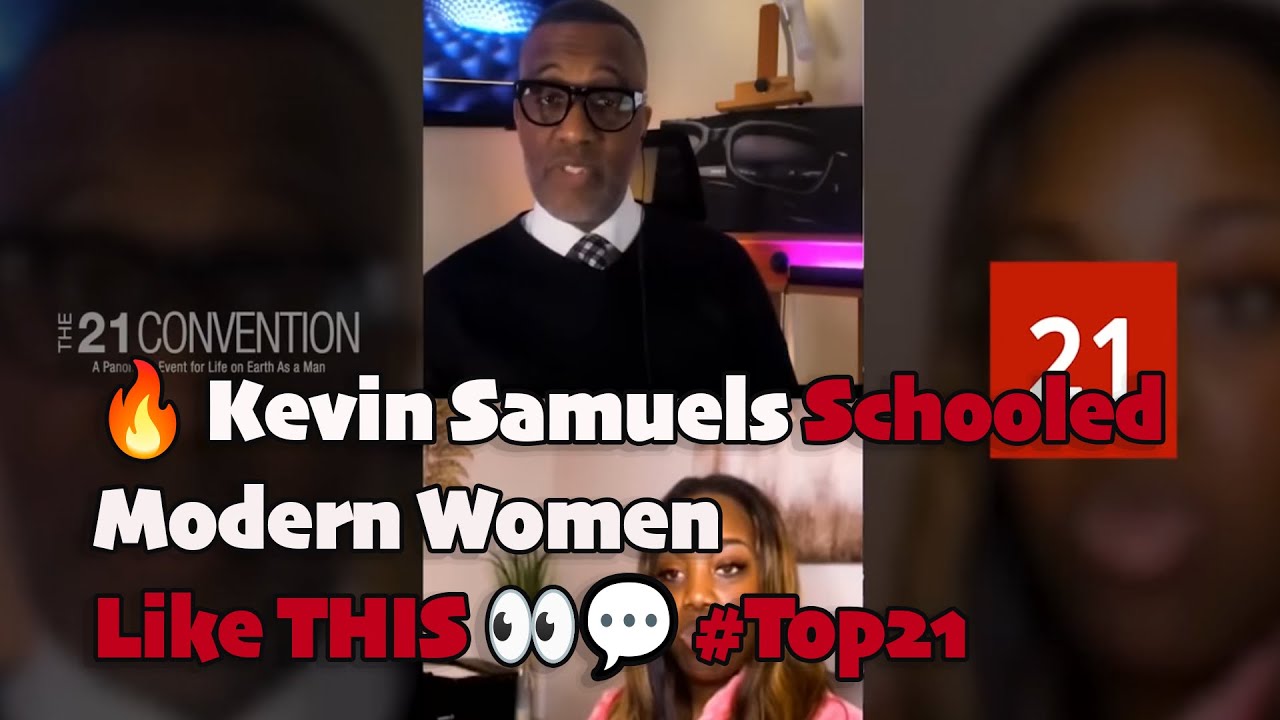 Kevin Samuels Schooled Modern Women Like THIS - YouTube