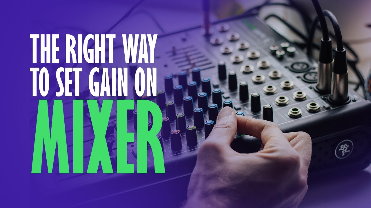 How To Set Up Gain Properly. Gain Structure in Live Mixing - YouTube