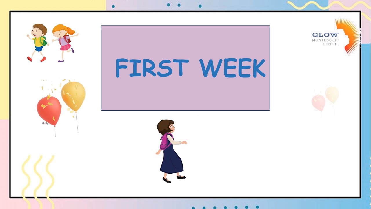GLOW MONTESSORI CENTRE | FIRST WEEK OF SCHOOL | KINDERGARTEN 2 - YouTube