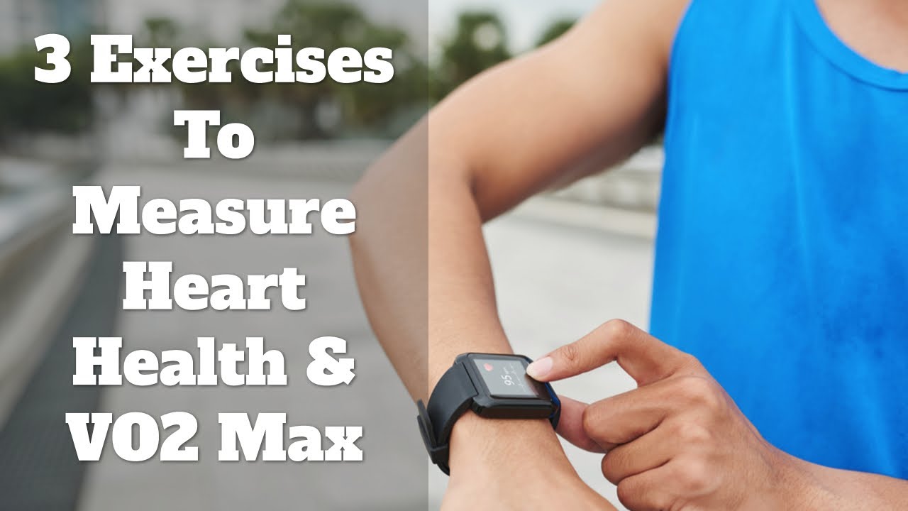 3 Best Fitness Tests to Measure Heart Health - YouTube