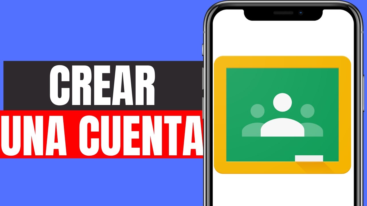 Como Crear una Cuenta de Classroom - YouTube