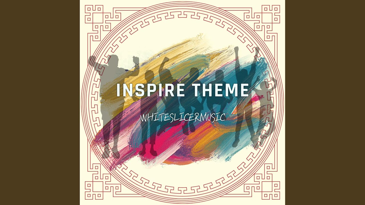 Inspire Theme - YouTube