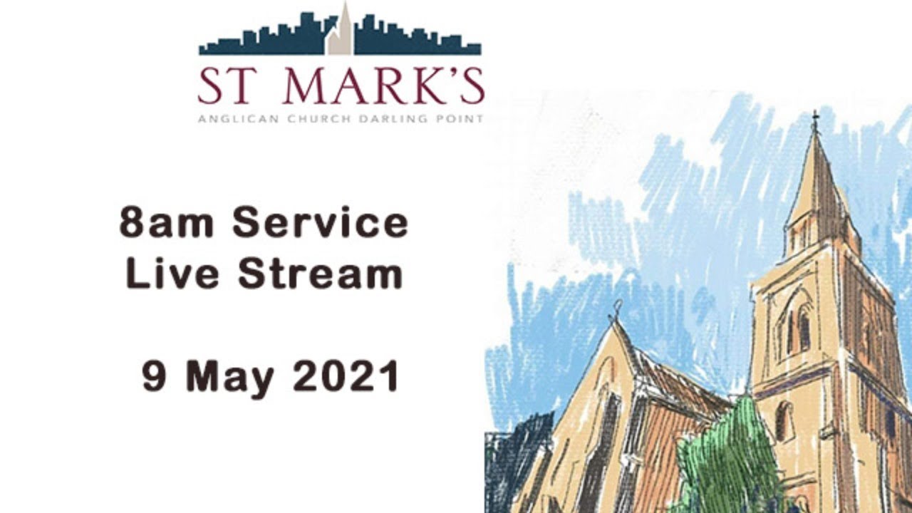 8am Service 9 May 2021 - YouTube