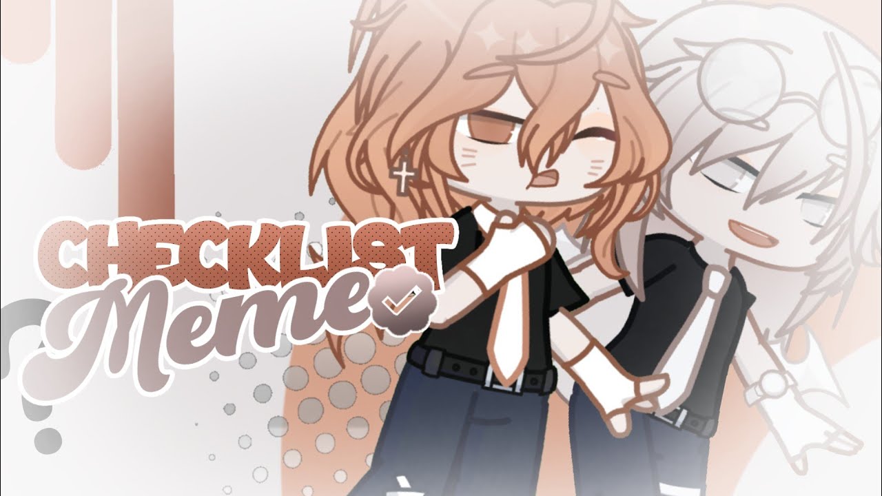 ୨📝୧ ⸜ CHECKLIST MEME - YouTube