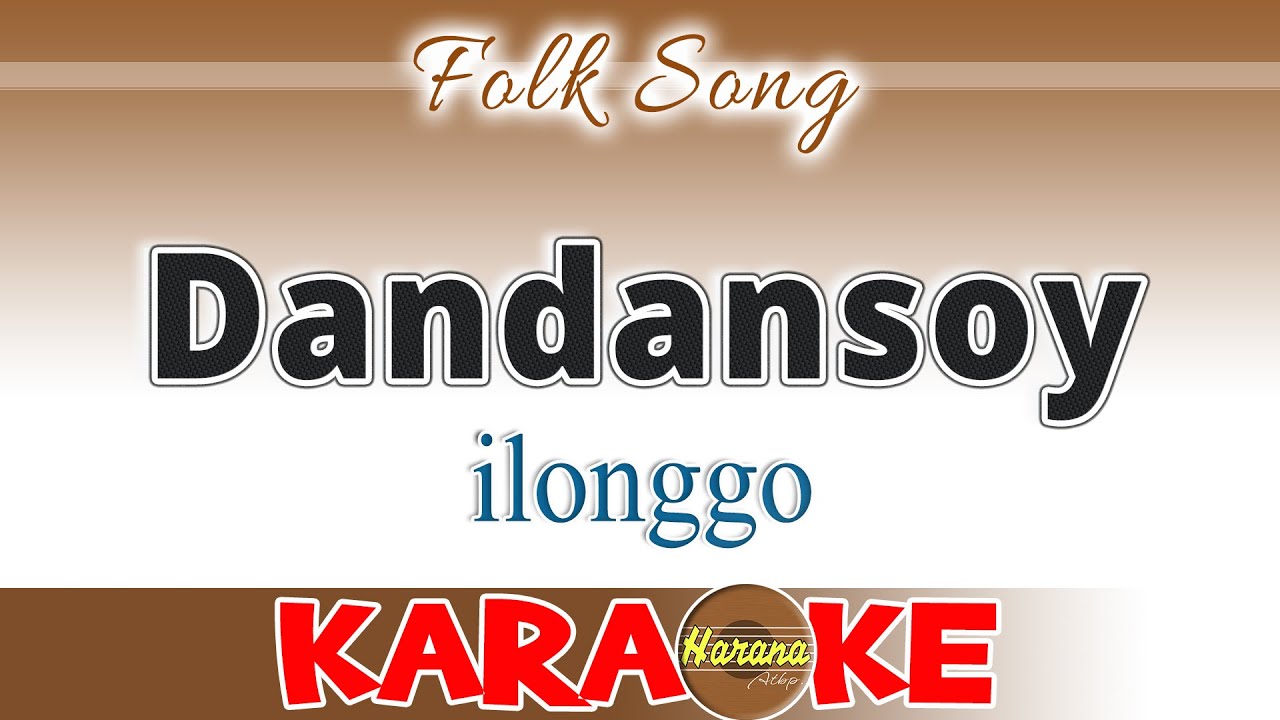 Dandansoy - Folk Song (Ilonggo) KARAOKE | Cover - YouTube