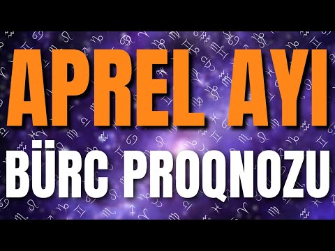 Aprel Ayı Bürc Proqnozu 🌠 Aprel 2025 -- Aylıq Bürc Proqnozu #burc