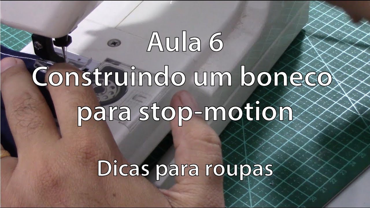 Aula 6 - Construindo um boneco para stop-motion - Dicas para fazer as ...