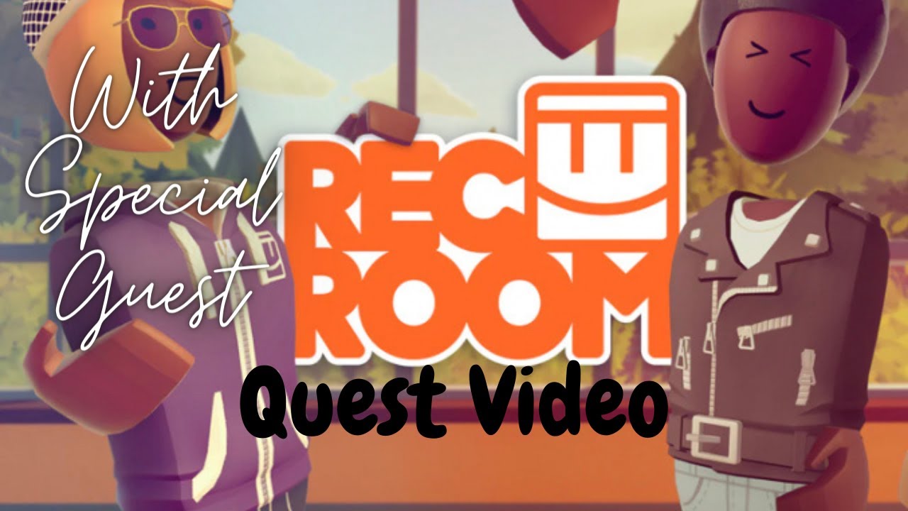Rec Room Regular Quest Video | With a Special Guest - YouTube
