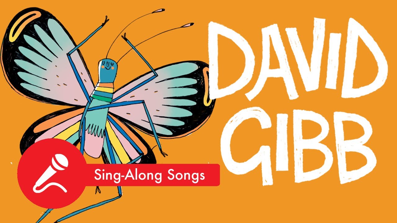 David Gibb - Rainbow Butterfly (Sing-Along)