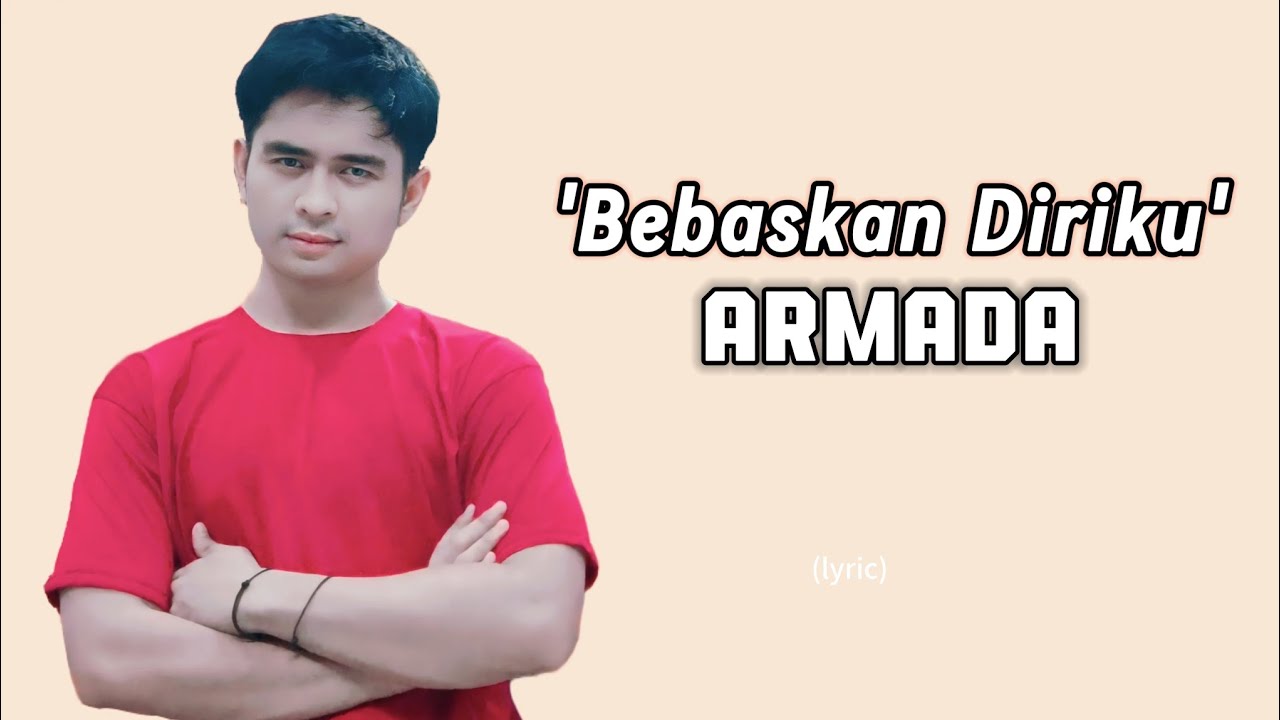 ARMADA - Bebaskan Diriku ( Official Lyric Video ) || Cover Akustik Ft ...
