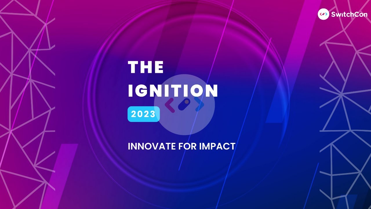 THE IGNITION | SwitchCon Conference 2023 | - YouTube