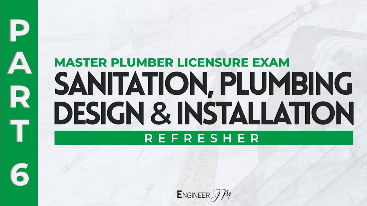 Sanitation, Plumbing Design and Installation (Part 6) | Master Plumber ...