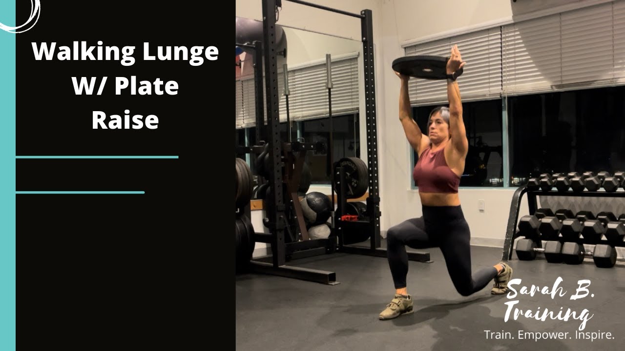 Walking lunge with plate raise - YouTube