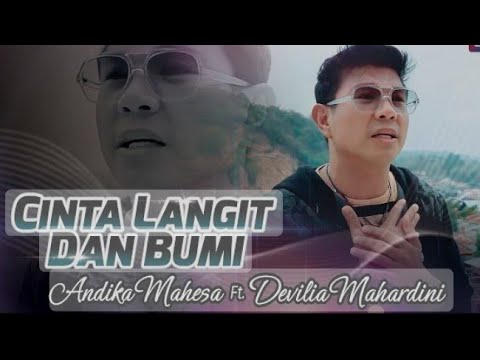 CINTA LANGIT DAN BUMI ANDIKA MAHESA FEAT DEVILIA MAHARANI - YouTube