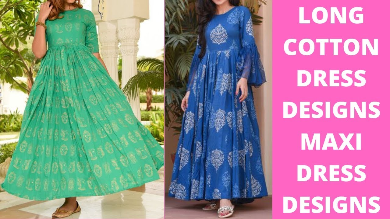 Long dress designs | Long Cotton Kurti | Long Cotton Dress Designs For ...