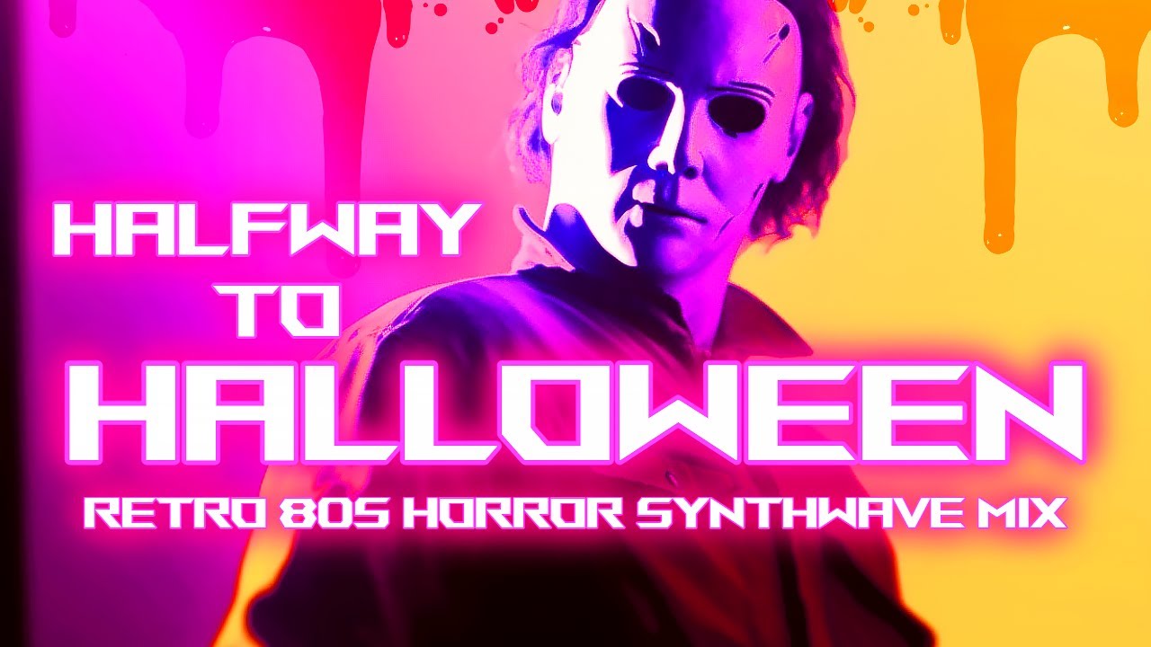 Halfway to Halloween: Retro 80s Halloween Synthwave Mix [ Chill, Relax ...
