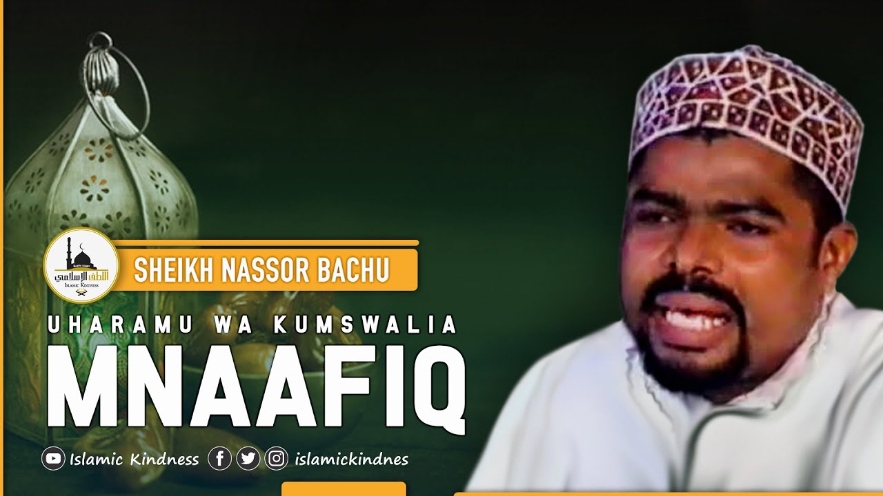 Mafundisho: Uharam wa Kumswalia Mnaafiq - Sheikh Nassor Bachu - YouTube