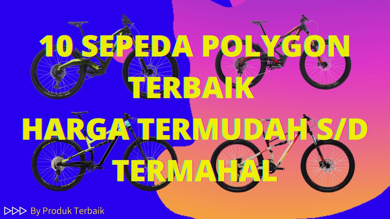 SANGAT DIREKOMENDASIKAN 10 SEPEDA GUNUNG POLYGON TERBAIK DARI HARGA ...