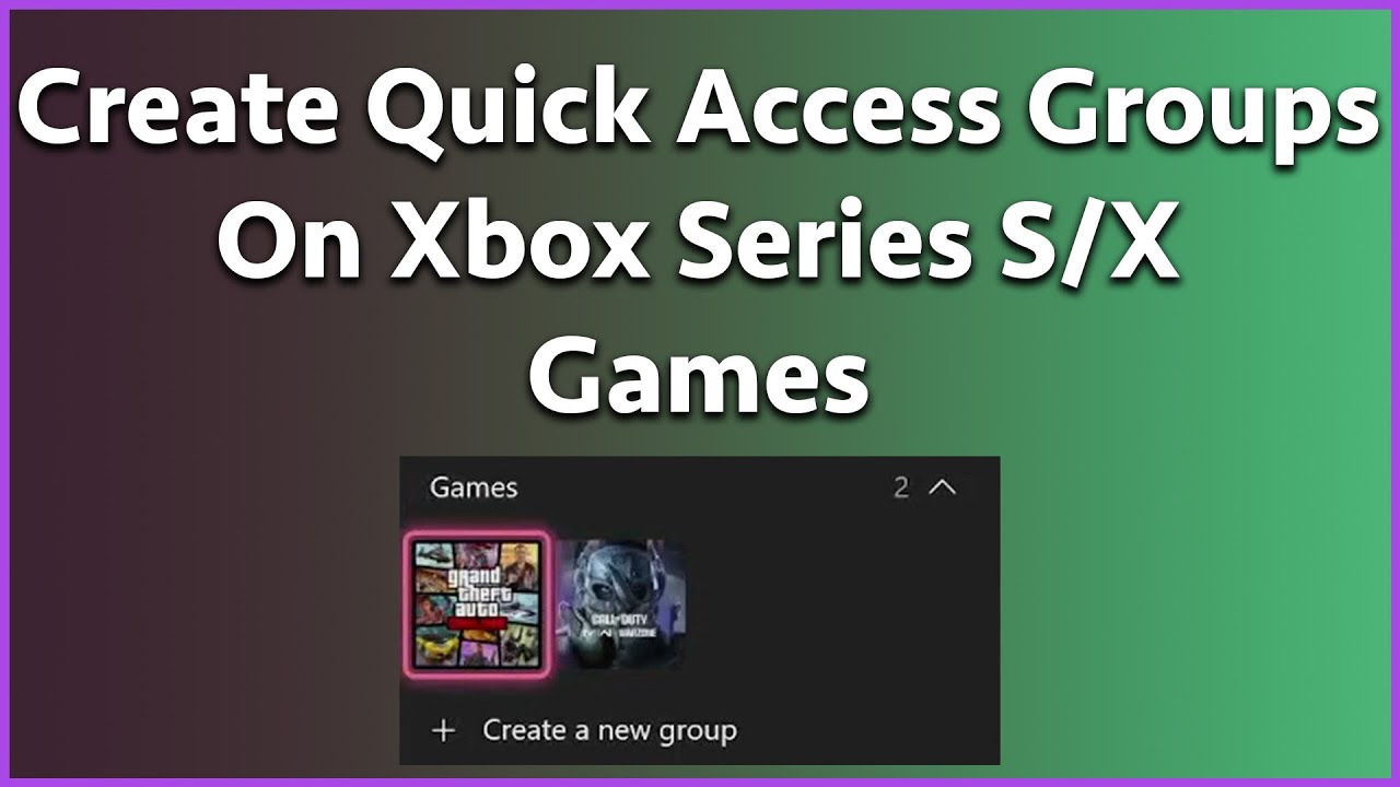 Create Quick Access Groups Of Games & Apps On The Xbox Series S/X - YouTube