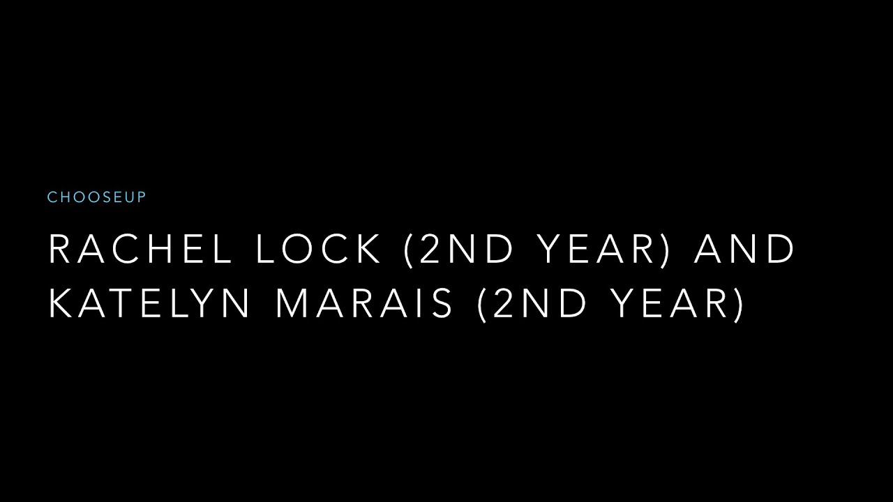 ChooseUP (Rachel Lock and Katelyn Marais) - YouTube