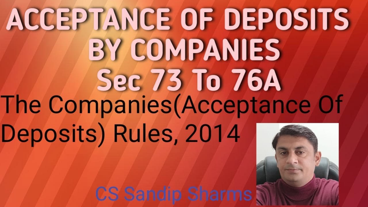 Acceptance Of Deposits By Company S 73 to 76A #The Companies ...