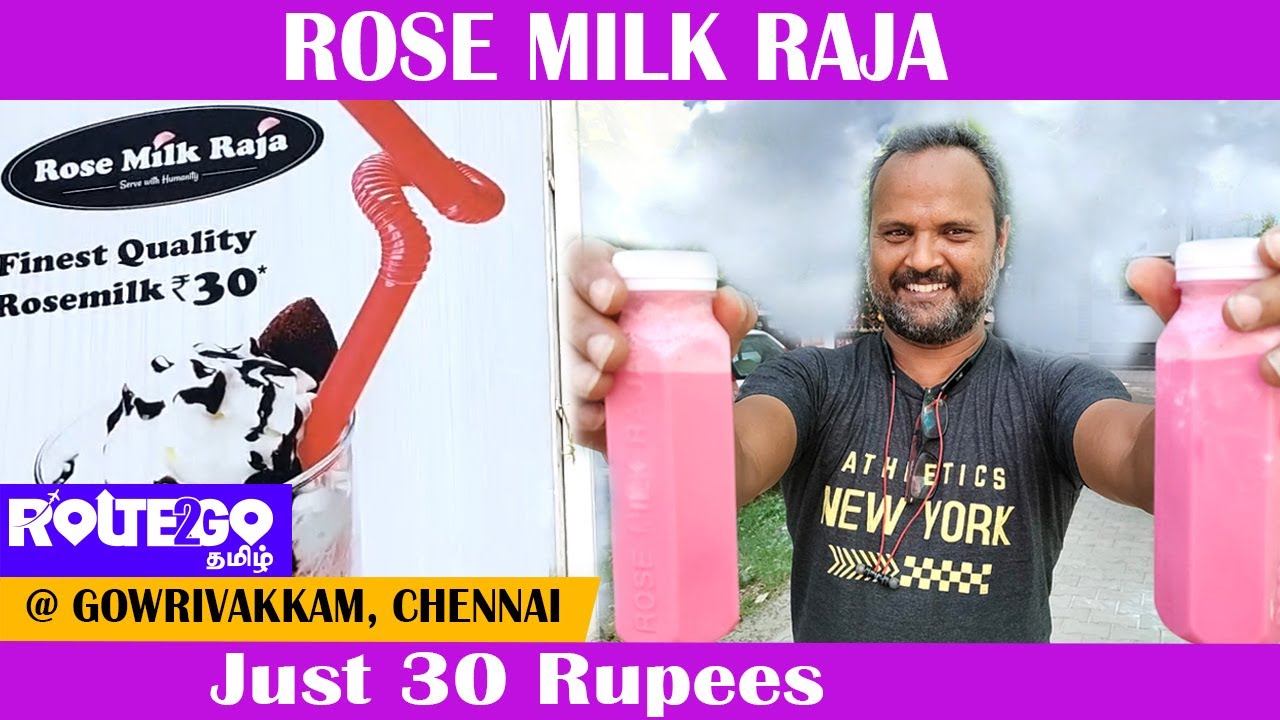 Just 30₹ Rupees ROSE MILK RAJA IN CHENNAI | Route2go தமிழ் ...