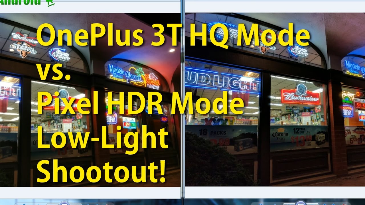 OnePlus 3T HQ Mode vs. Pixel HDR ON Mode Camera Comparison! [Low-Light ...