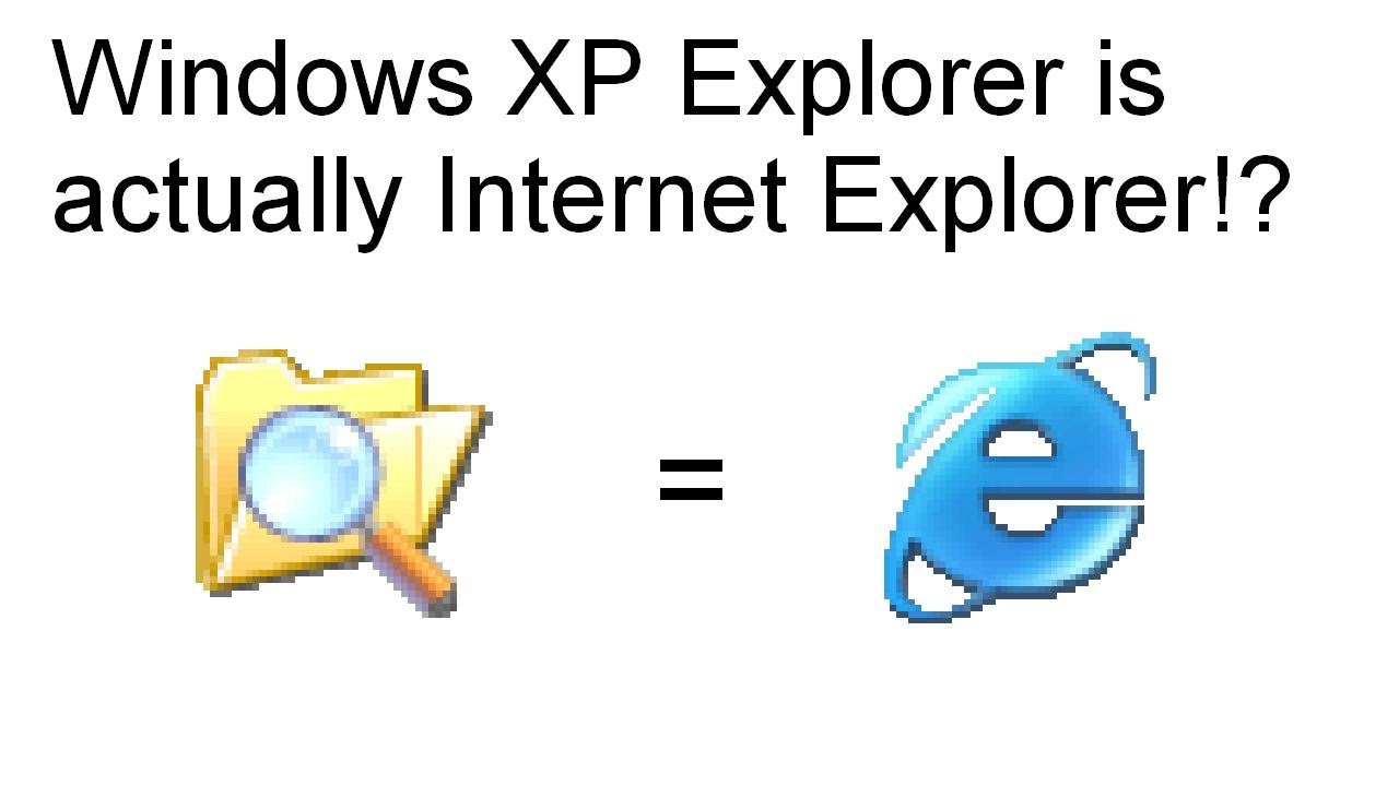 Windows XP Explorer is actually Internet Explorer! - YouTube