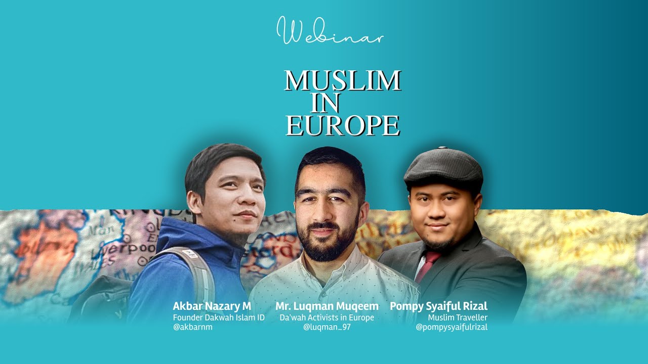 MUSLIM IN EUROPE - AKBAR NAZARY MUHAMMAD, LUQMAN MUQEEM, & POMPY ...