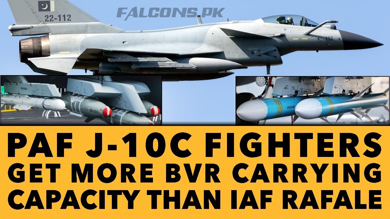 PAF J-10C gets more BVR carrying capacity than IAF Rafale | PAF Pilots ...