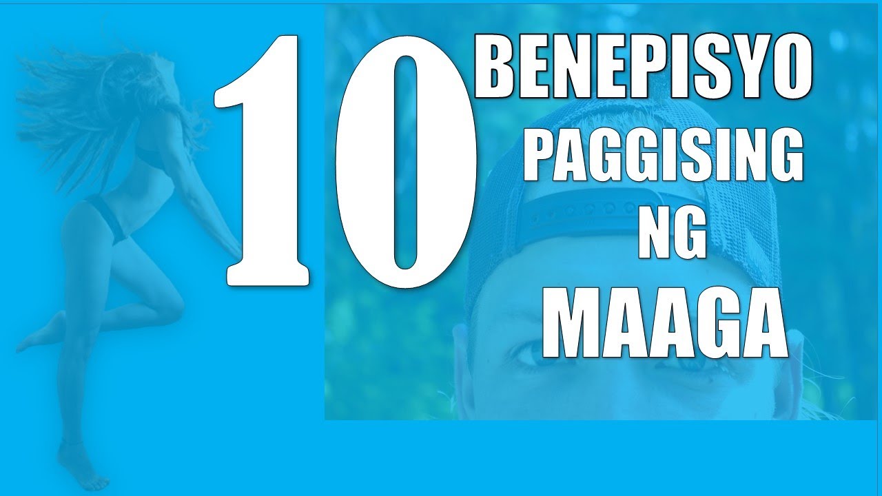 10 Benepisyo ng Paggising ng Maaga - YouTube