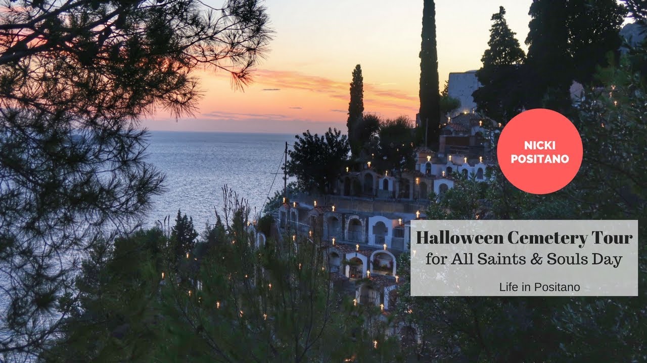 Positano Halloween Cemetery Tour - for All Saints and Souls Day - YouTube