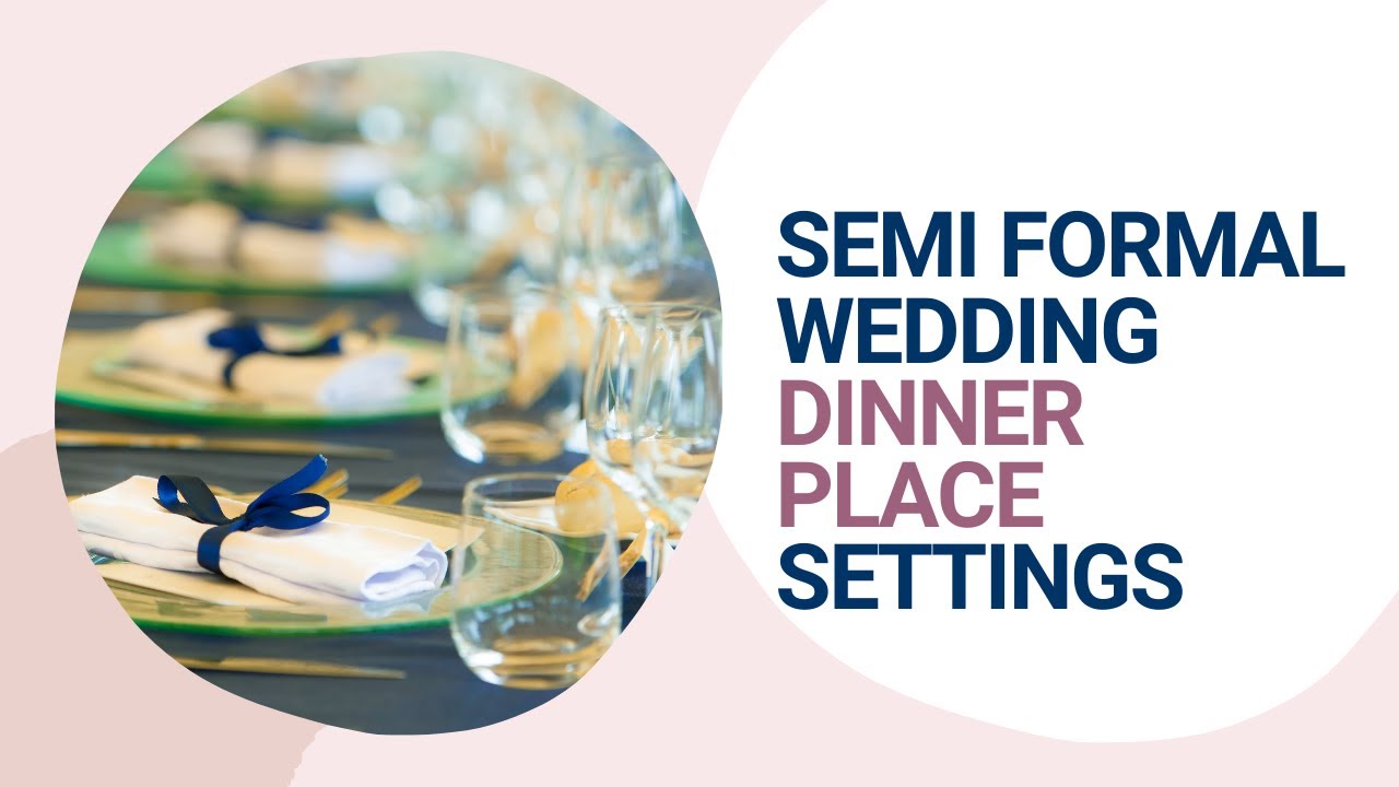 Semi Formal Place Setting