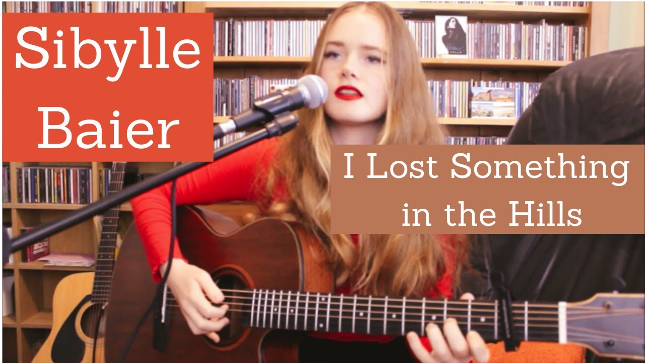Sibylle Baier - I Lost Something in the Hills (Cover) - YouTube