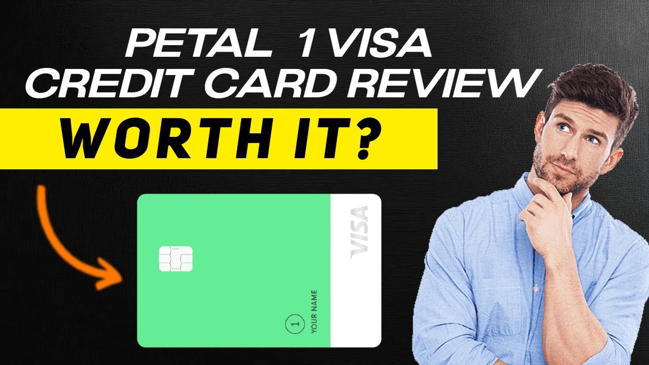 Petal 1 Visa Credit Card Review 2025 | Pros & Cons | Is it Worth it ...
