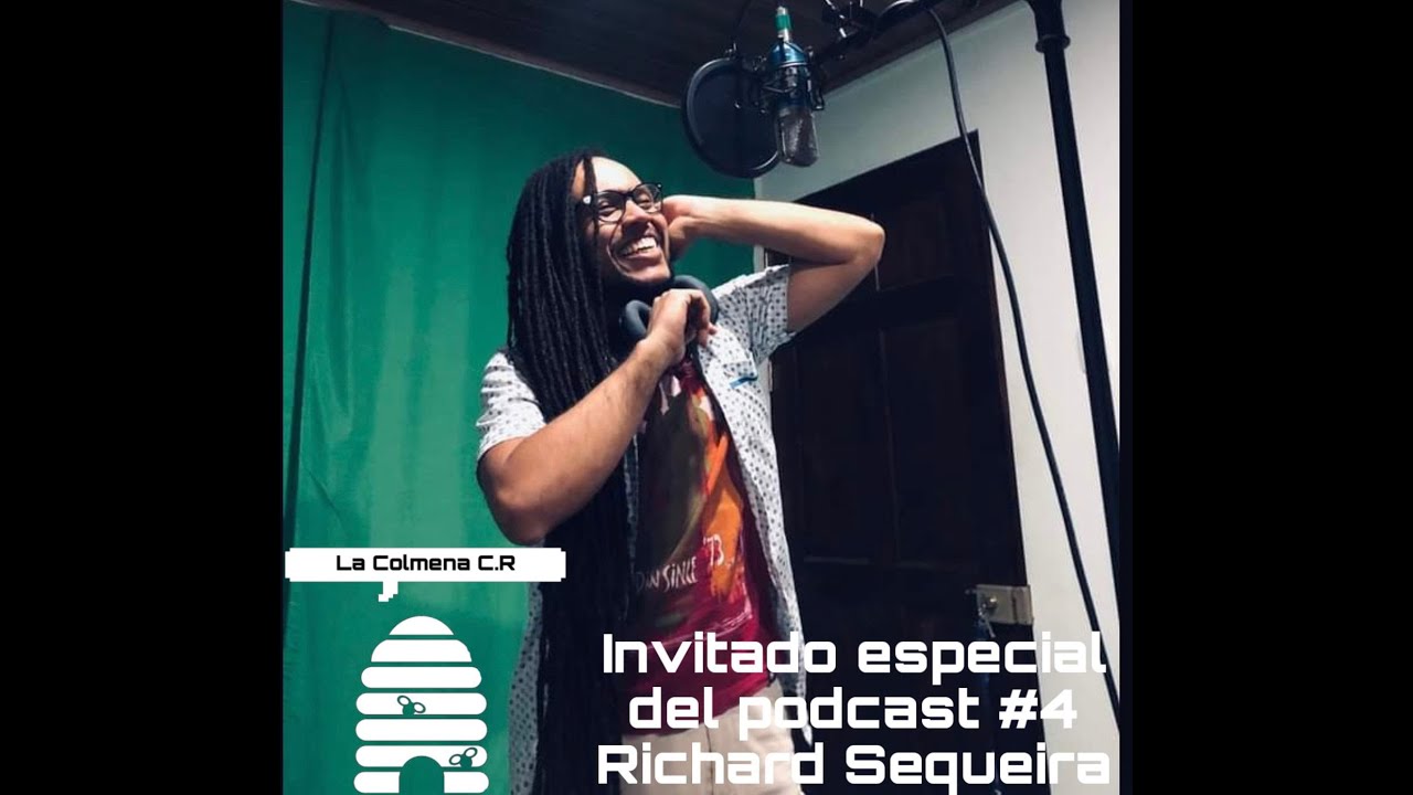 La Colmena Cr-Invitado Richard Sequeira-Podcast 4 - YouTube