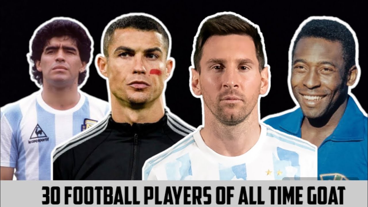 Ranking 30 Greatest Football Players Of All Time GOAT ...