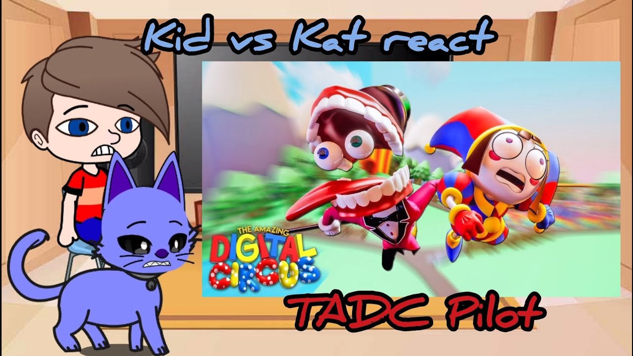 Kid vs Kat react to The Amazing Digital Circus Pilot (Gacha) - YouTube