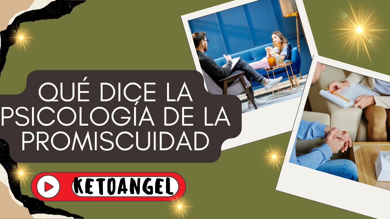Qué dice la psicología de la promiscuidad: un análisis profundo - YouTube