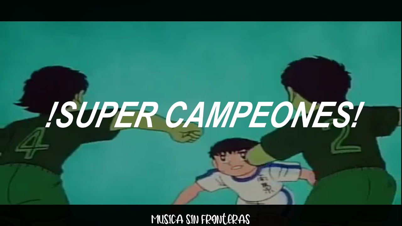🏃‍♀🏆⚽Super Campeones Letra⚽🏆🏃‍♀ - YouTube